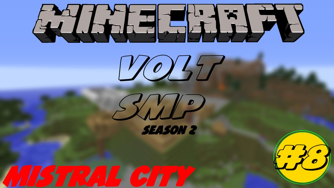 Minecraft : Volt squared SMP | Episode 8 | Mistral city (S2E8) - YouTube