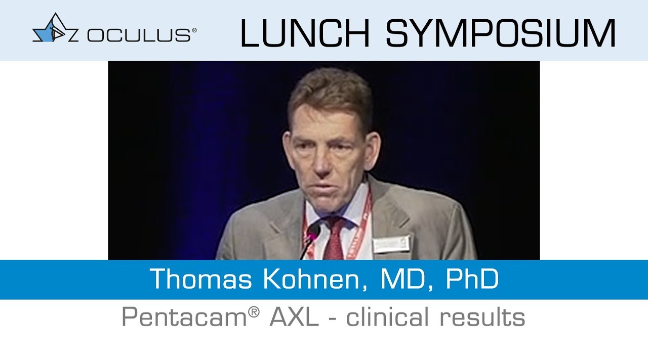 Thomas Kohnen, MD: Pentacam® AXL – clinical results - YouTube