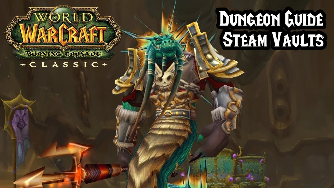 WoW Classic TBC 13: The Steam Vault | World of Warcraft Gameplay | PC ...
