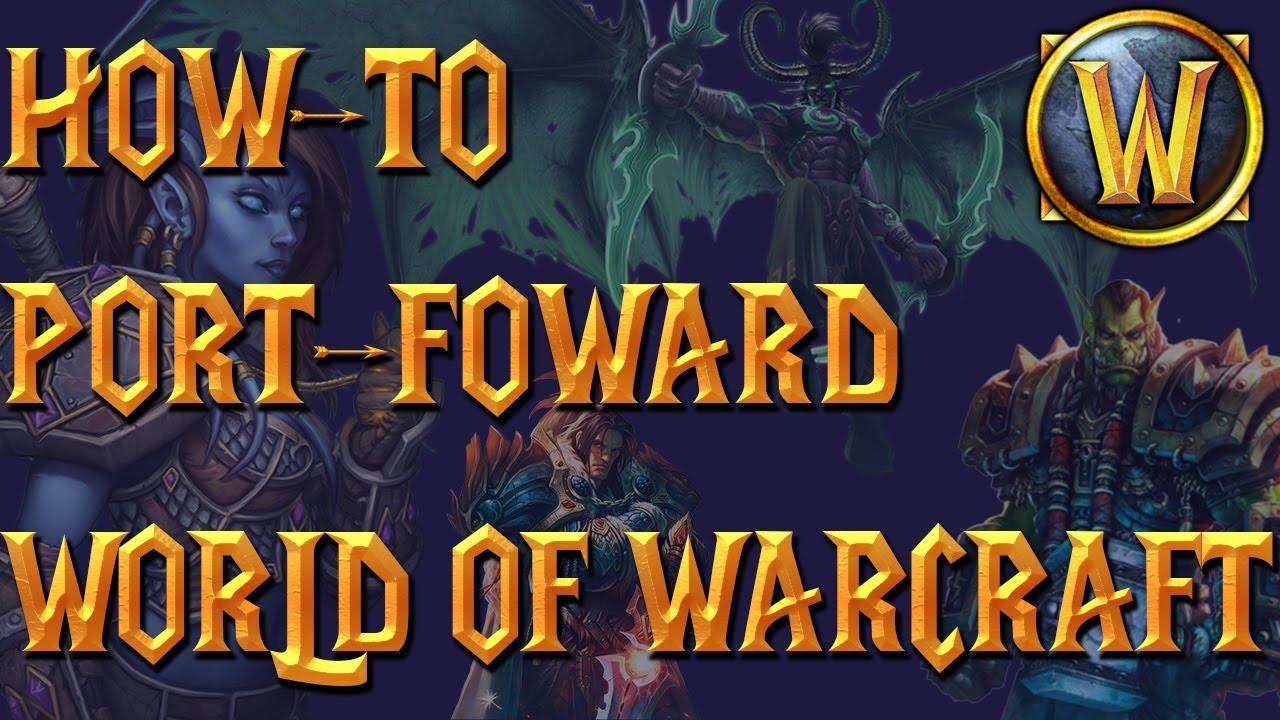 World Of Warcraft Port Forward! ON AT&T - YouTube