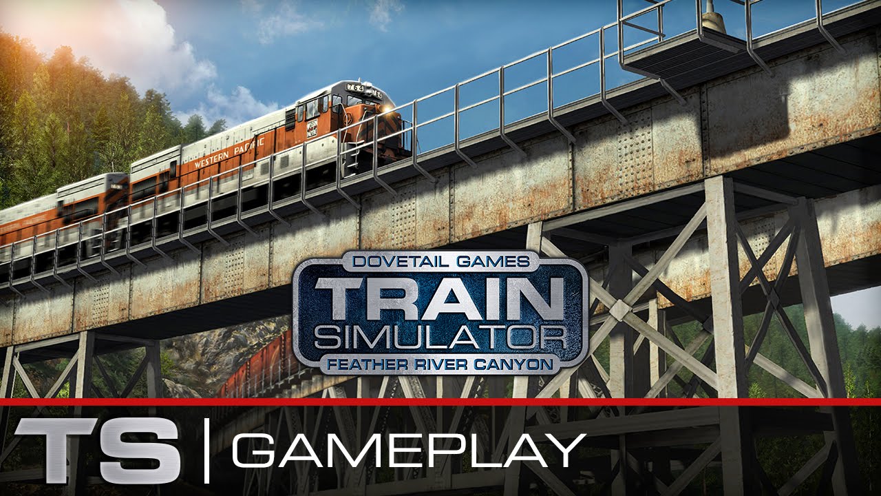 Train Simulator 2016 Gameplay: The Feather River Canyon - YouTube