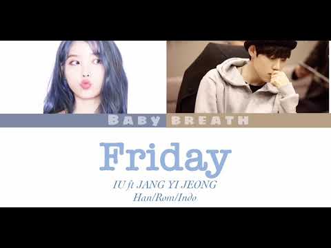 Lirik IU 아이유 Feat. Jang Yi-jeong 장이정 - Friday 금요일에 만나요 (han/rom/indo)