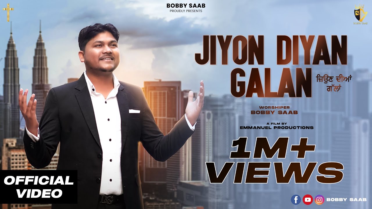 Jiyon Diyan Galan || Bobby Saab || Official Video || New Masih Song ...