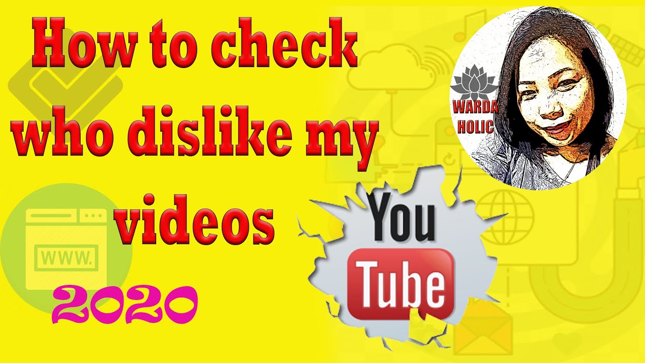 How to check who dislike my videos on YouTube - YouTube