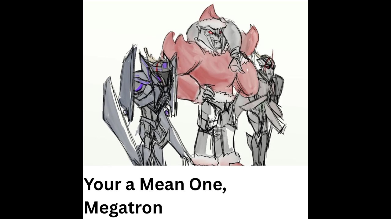 Day 20: You’re a mean one Megatron - YouTube