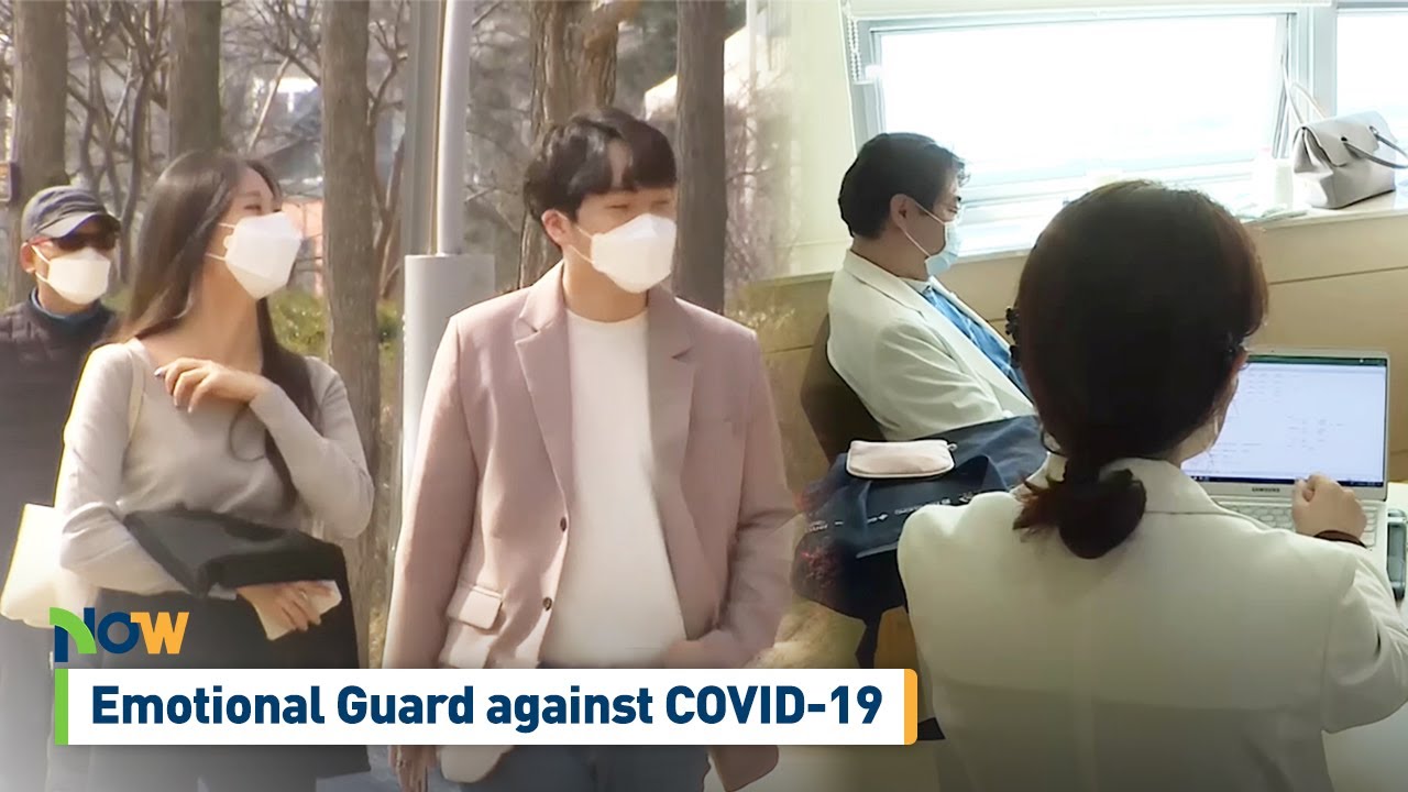 [NOW] Emotional Guard against COVID-19 (코로나19, 심리적 방역이 필요한 때입니다) - YouTube