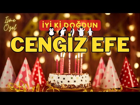 CENGİZ EFE Doğum Günü Şarkısı | İyi ki Doğdun CENGİZ EFE - Mutlu Yıllar CENGİZ EFE