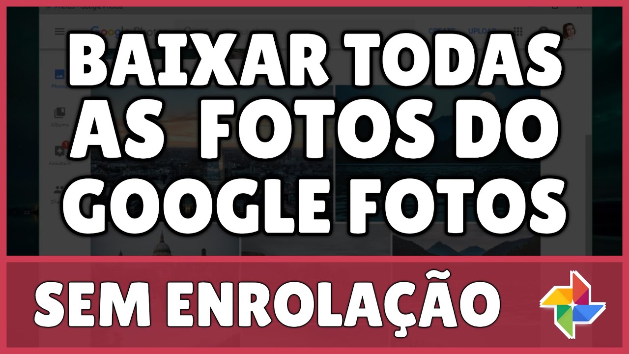 Como Baixar Todas as Fotos do Google Fotos Para o PC 2023 - YouTube