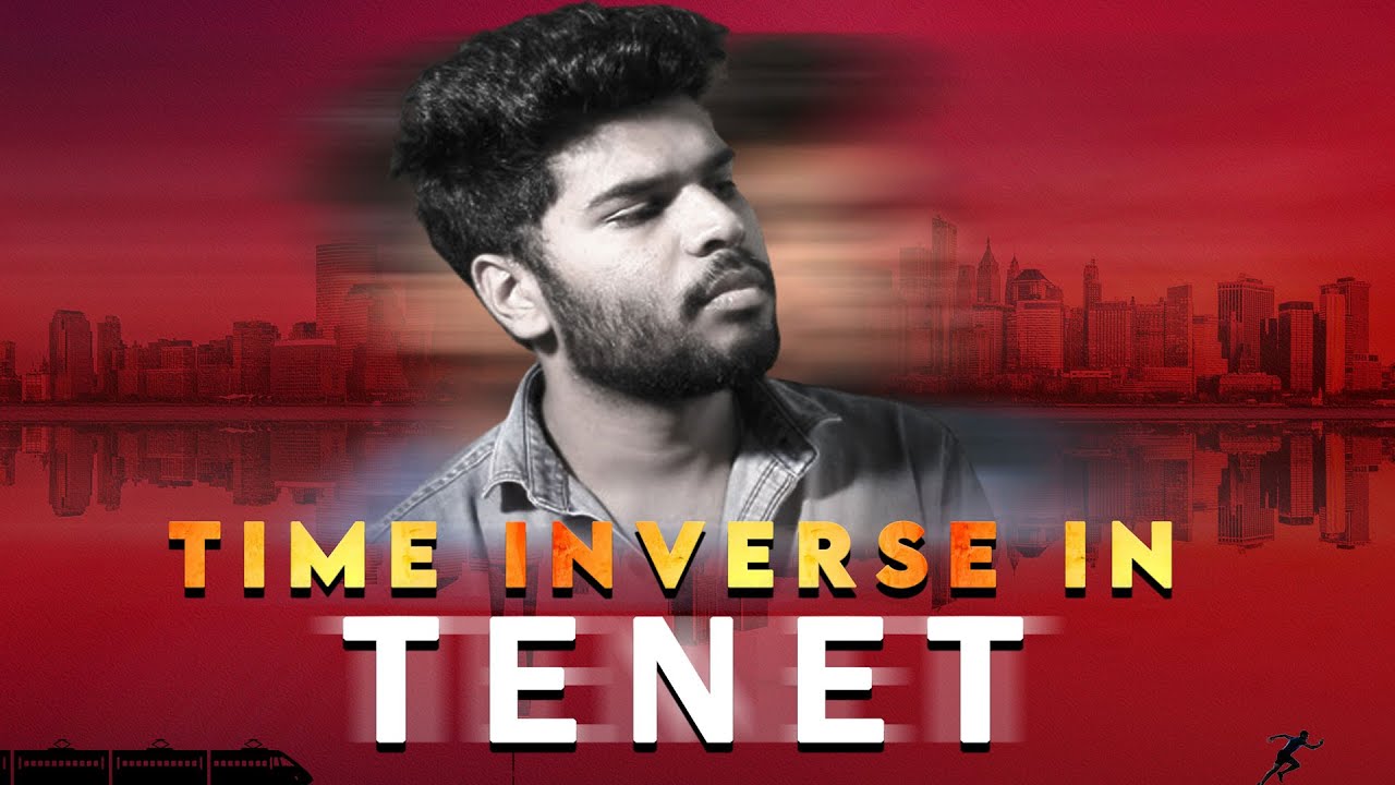 Science of TENET | காலத்தை பின்னோக்கும் அறிவியல் | Is Time Inversion ...