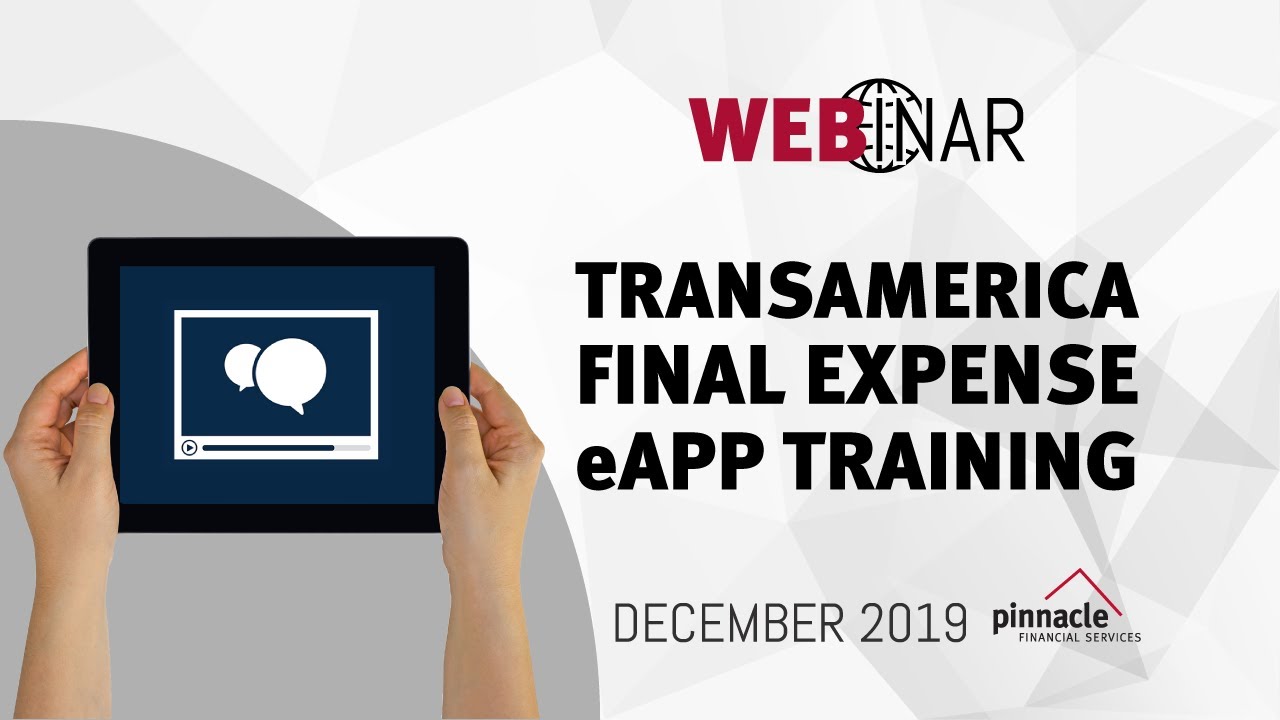 WEBINAR | Transamerica Final Expense eApp Training - YouTube