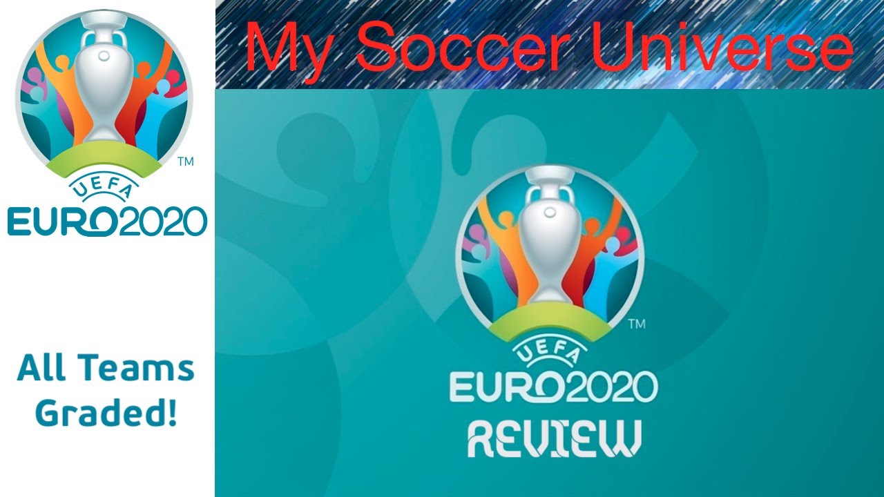 EURO 2020 in Review: All Teams Graded!!! - YouTube