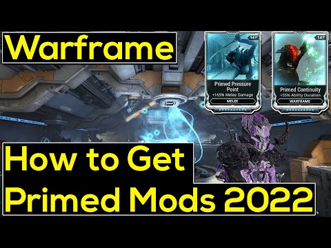 [Warframe] How to Get Primed Mods 2022 - YouTube
