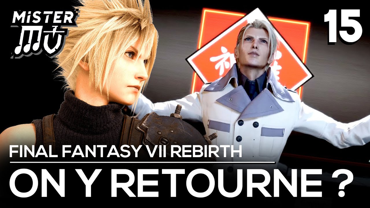 DROIT AU BUT | Final Fantasy VII Rebirth (15) - YouTube
