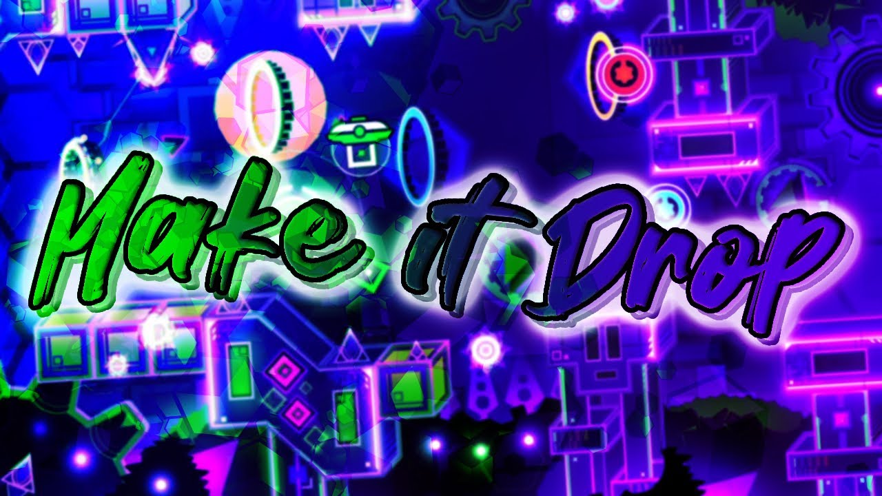 【4K】"MAKE IT DROP" (Extreme Demon) - by Ryamu | Geometry Dash - YouTube