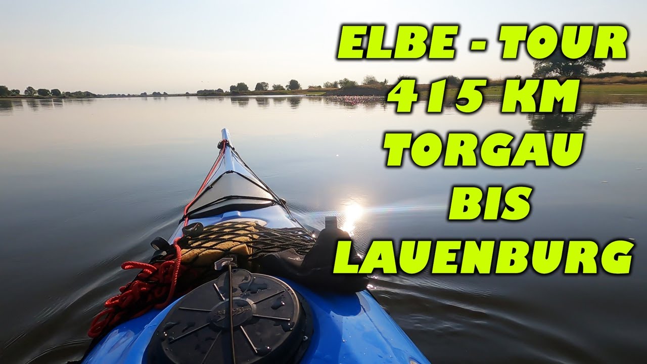 Kajaktour auf der Elbe von Torgau nach Lauenburg - YouTube