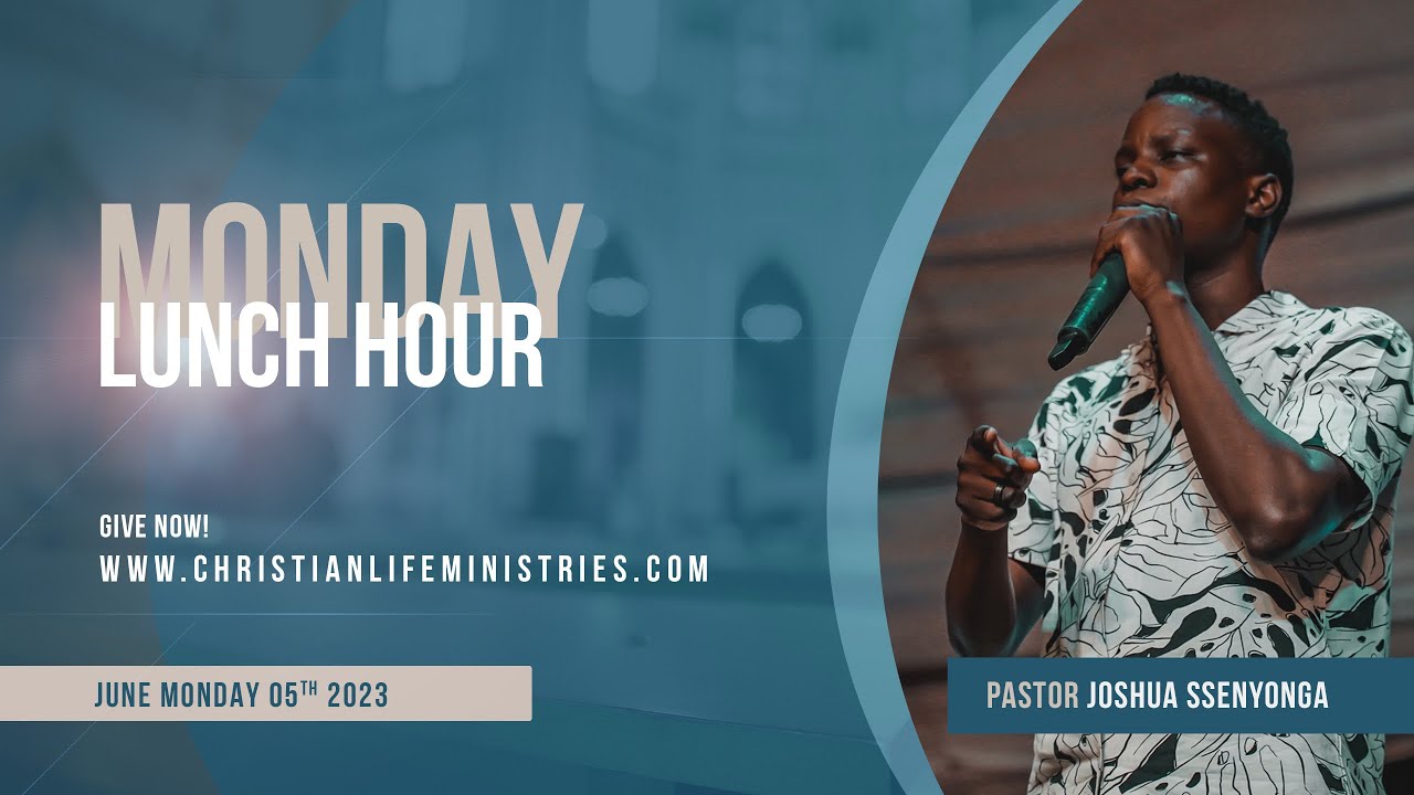 MONDAY LUNCH HOUR SERVICE // PASTOR JOSHUA SSENYONGA // 5TH 06 2023 ...
