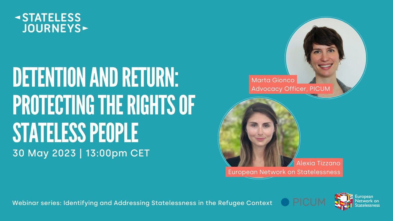 WEBINAR: Detention and return: protecting the rights of stateless ...