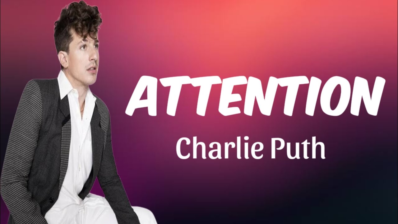 Attention - Charlie Puth (Lyric Video) - YouTube