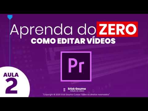 Aprendendo do zero e gratuitamente o Adobe Premiere 2020 AULA 2