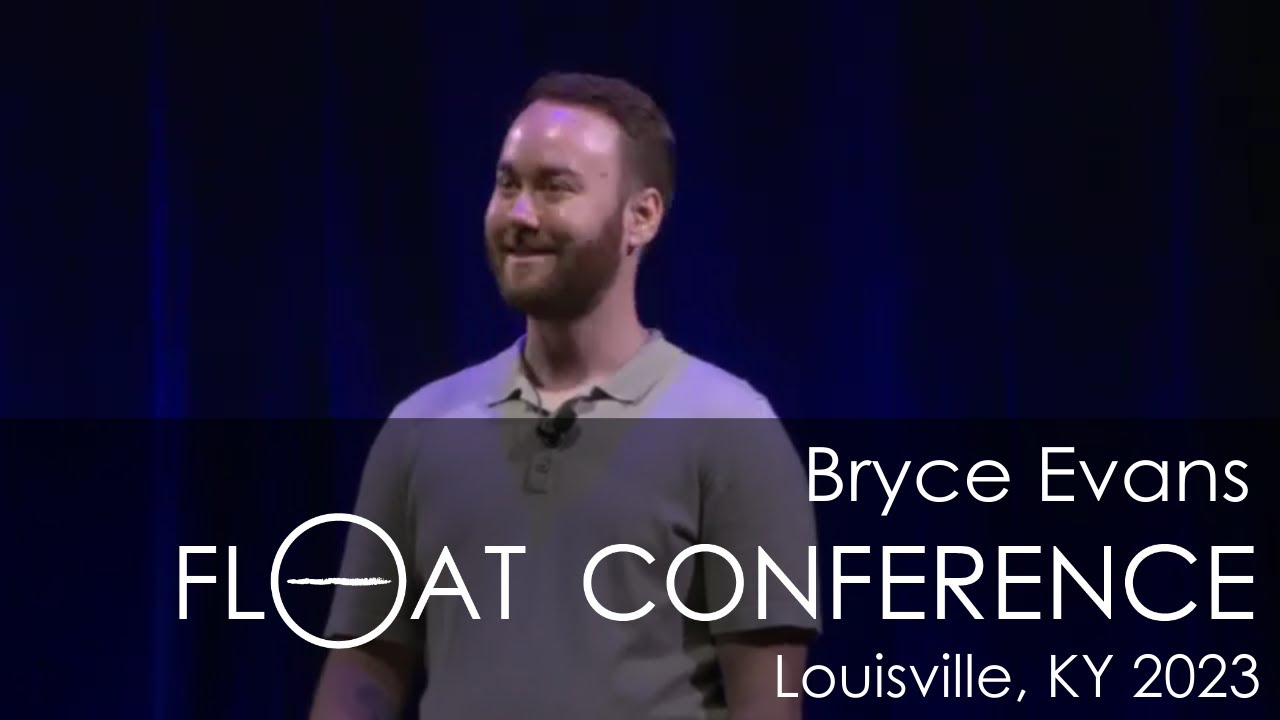 Revitalizing Sales + Marketing in Float Centers, Bryce Evans | 2023 Float Conference - YouTube