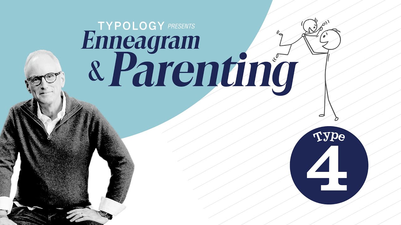 ENNEAGRAM & PARENTING || TYPE 4 - YouTube