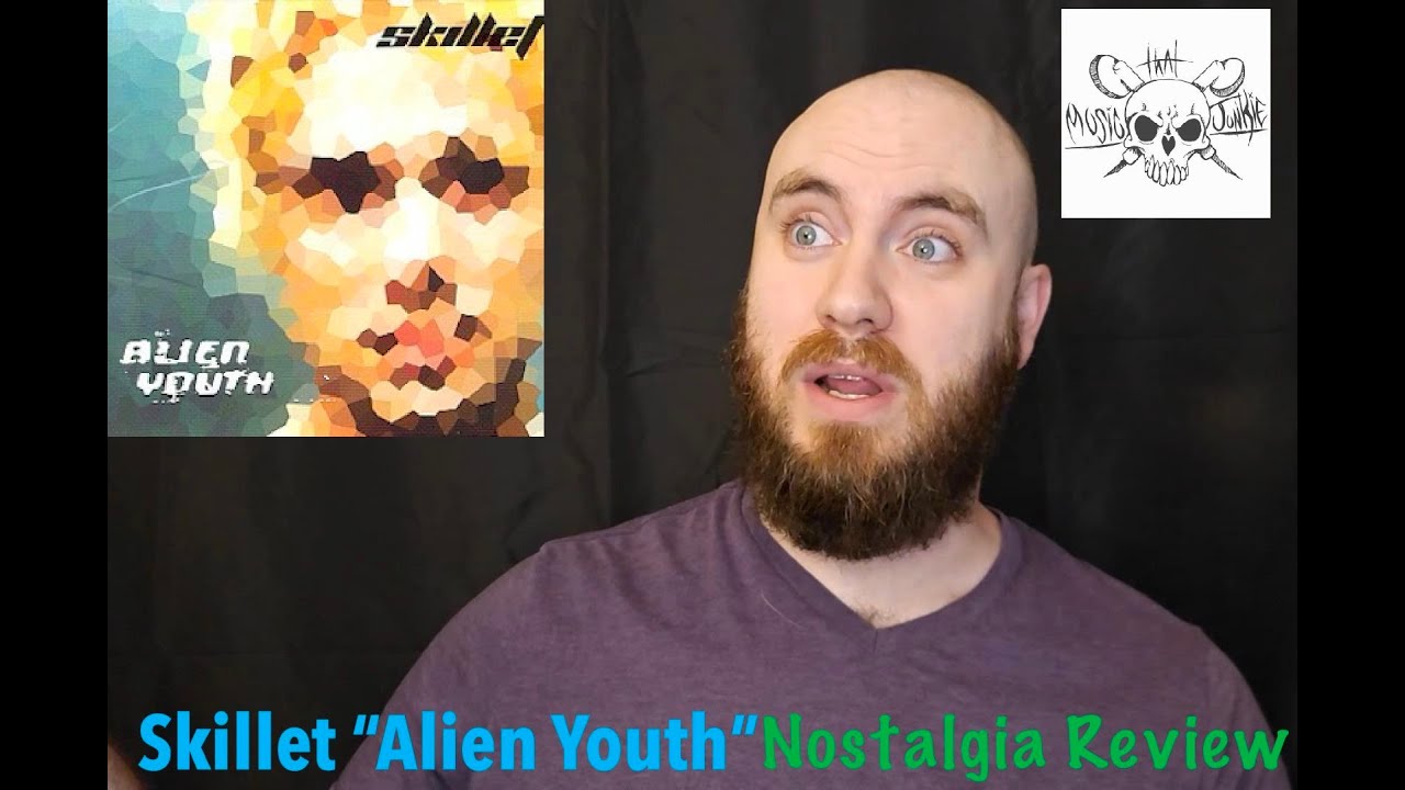 Skillet's "Alien Youth" Nostalgia Review - YouTube