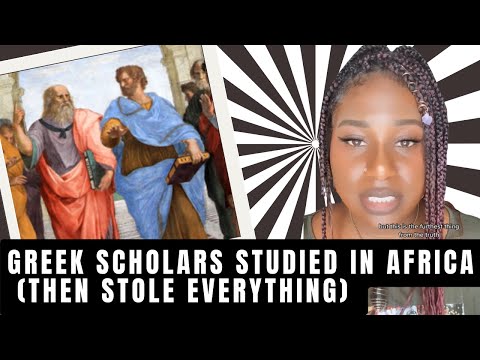 Greek Scholars Studied in Africa (then stole everything)