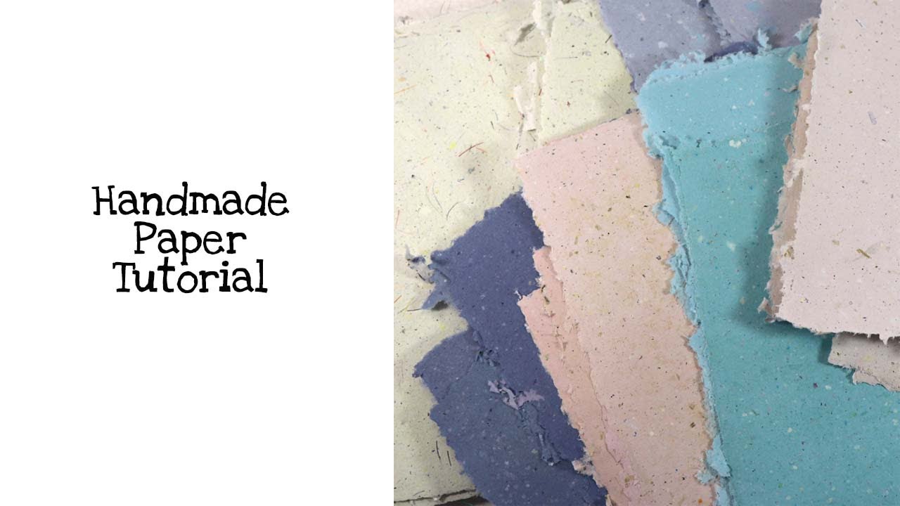 Handmade Paper Tutorial - YouTube