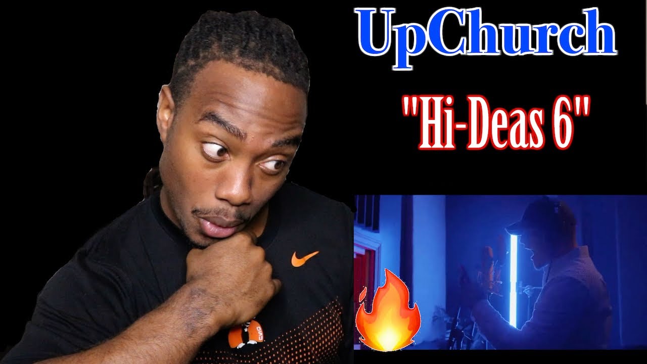 {{REACTION}} UpChurch "Hi-Deas" 6 (OFFICIAL VIDEO) - YouTube