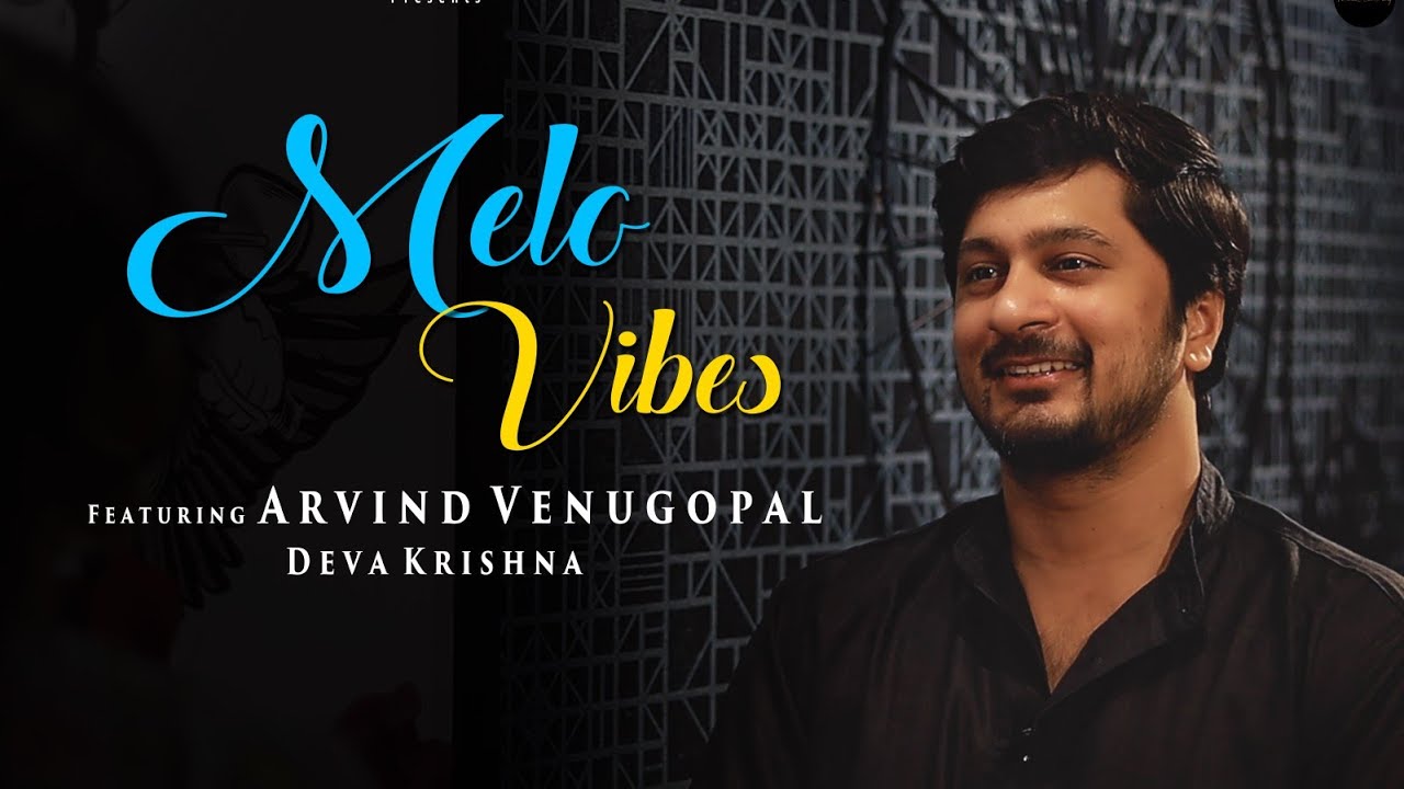 MELO VIBES | ARVIND VENUGOPAL | DEVA KRISHNA | USD ENTERTAINMENTS ...
