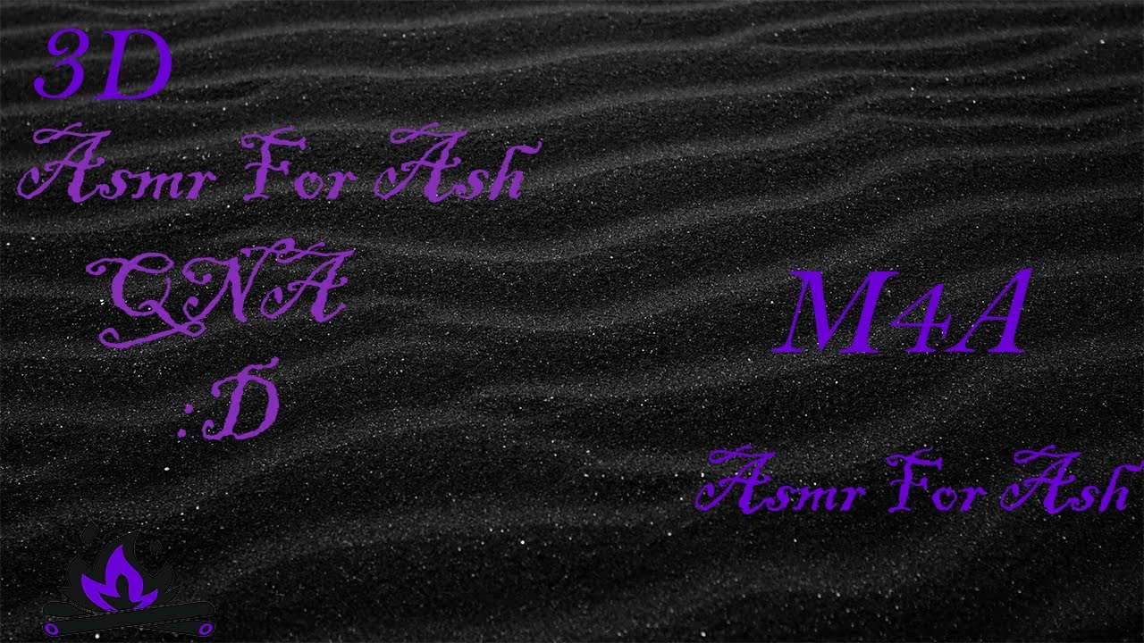 (M4A) Asmr For Ash QNA :D [Asmr For Ash, Roleplay Asmr] - YouTube