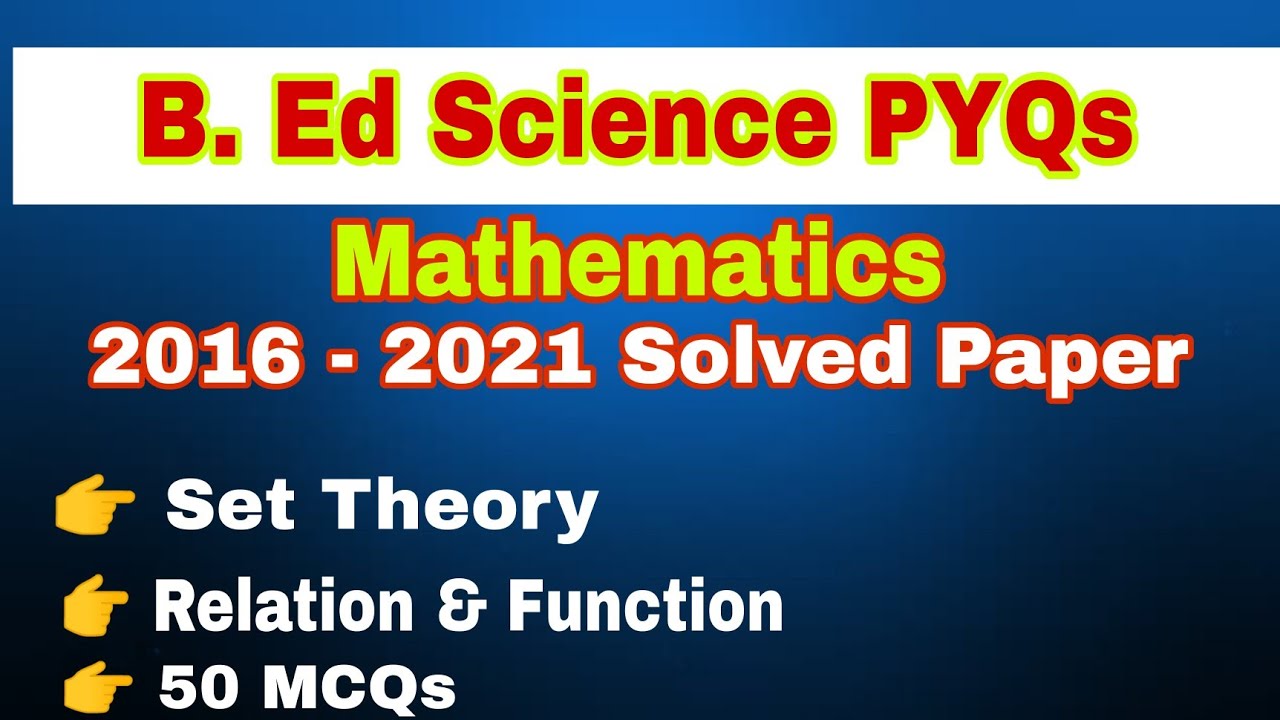 B. Ed Science Mathematics Previous Year Solved Paper || Set Theory ...