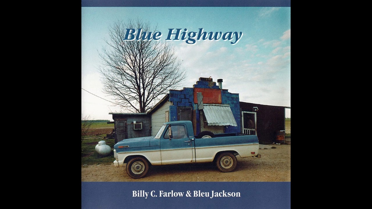 Billy c Farlow,Bleu Jackson,Magnolia Bend - YouTube