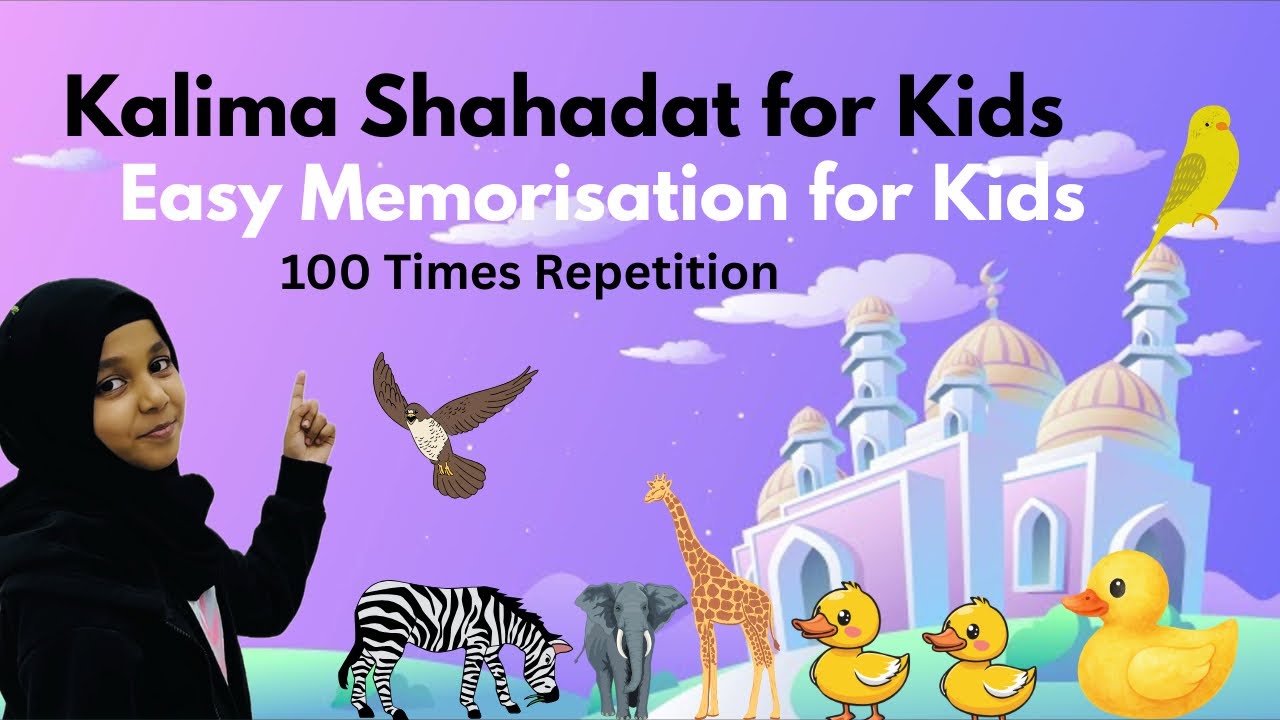 Second Kalimah for Kids 🌙 | Kalima Shahadat 100 Times Repetition | Easy ...
