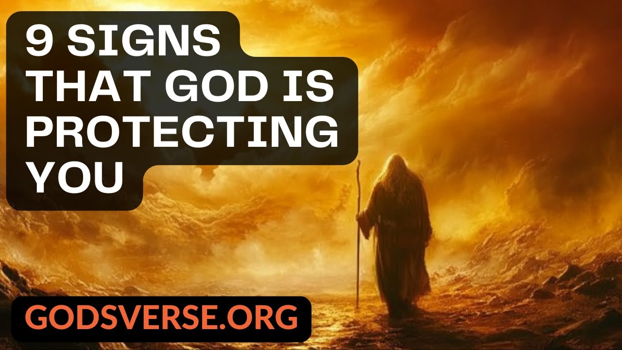 9 Signs that God Is Protecting You: Even If You Don’t See It Yet - YouTube
