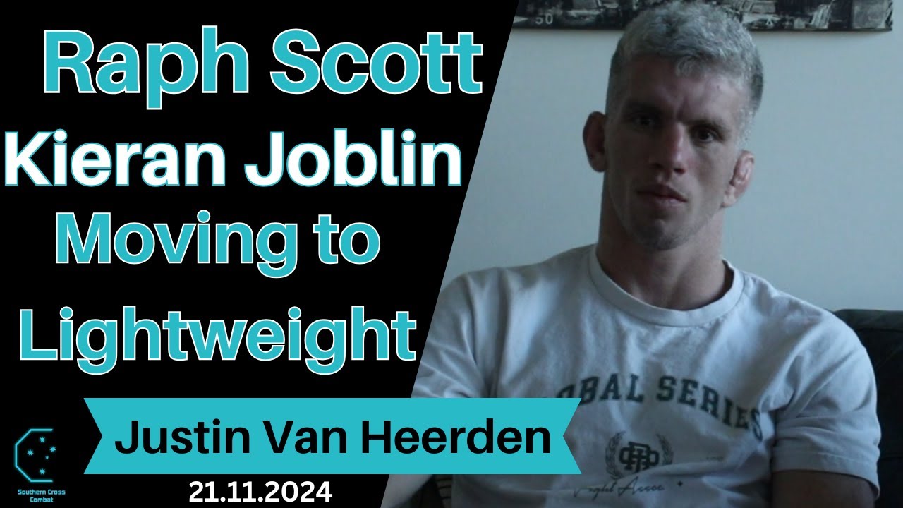 Justin Van Heerden - move to lightweight, Raph Scott, Kieran Joblin ...
