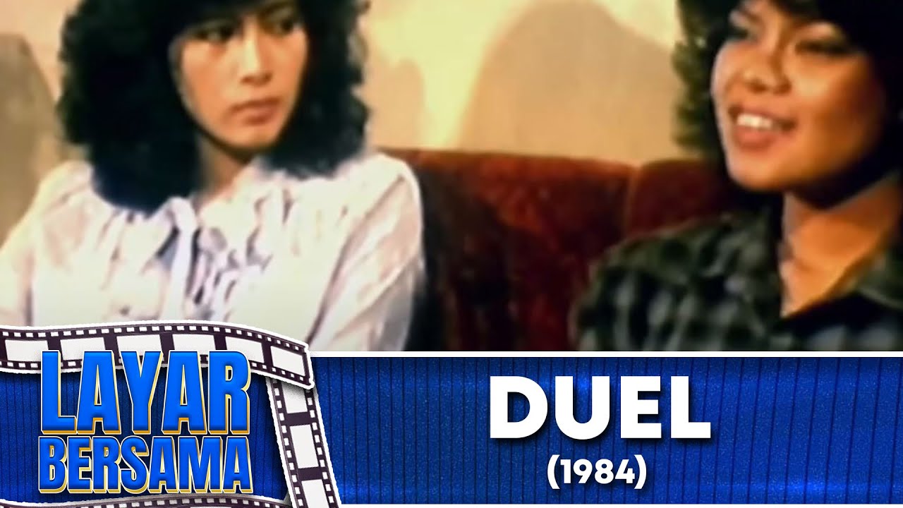 DUEL 1984 FULL MOVIE HD AVENT CHRISTIE, NINA ANWAR, DINA MARIANA - YouTube