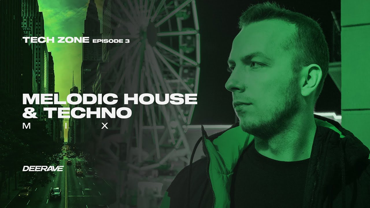TECH ZONE #3 - MELODIC HOUSE & TECHNO MIX (Anyma, Meduza, Eli & Fur ...