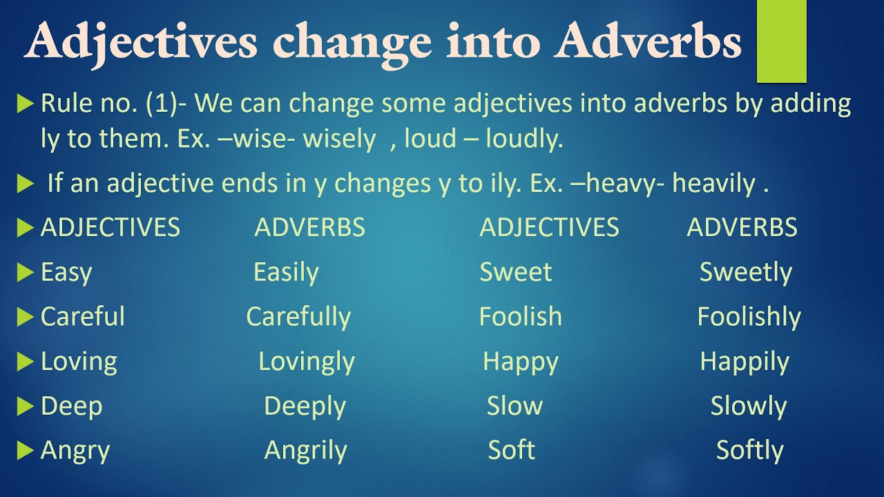 how to change adjective into adverb? rules of changing adjective into adverb| english grammar - YouTube how-to-change-adjective-into-adverb-rules-of-changing-adjective-into-adverb-english-grammar-youtube