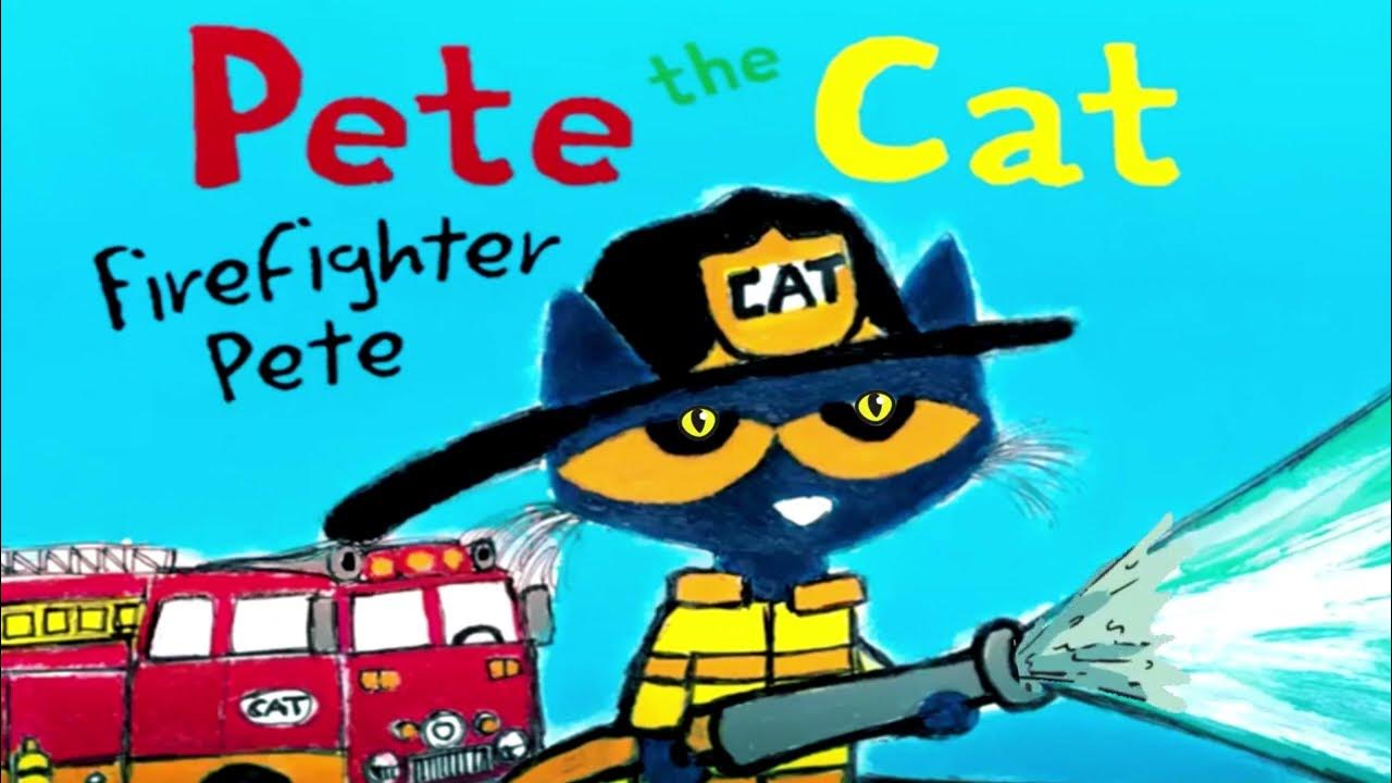 PETE THE CAT: FIREFIGHTER PETE by James & Kimberly Dean, AR Level 2.7 ...