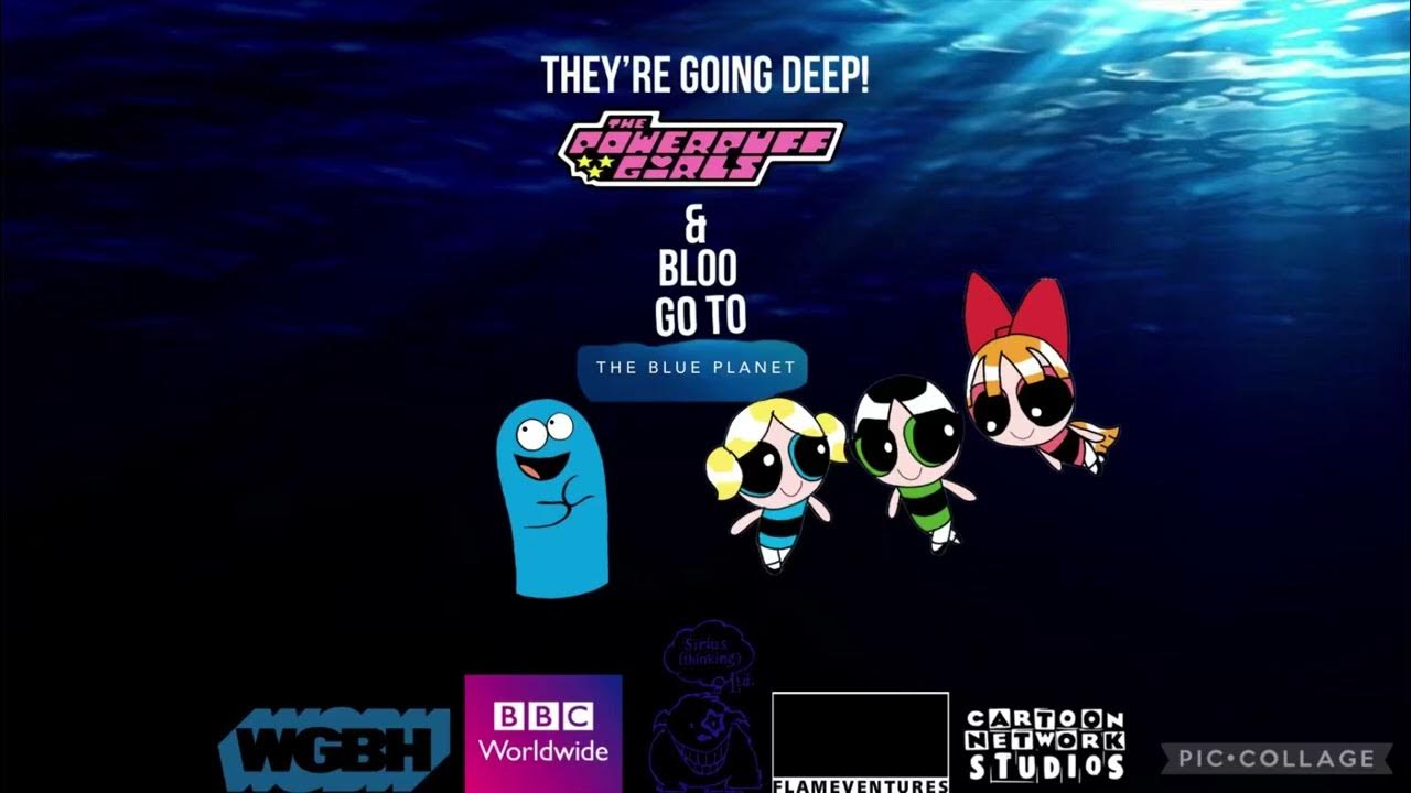 The Powerpuff Girls and Bloo go to the Blue Planet (2010) Poster (for @TheJays1stlove) - YouTube