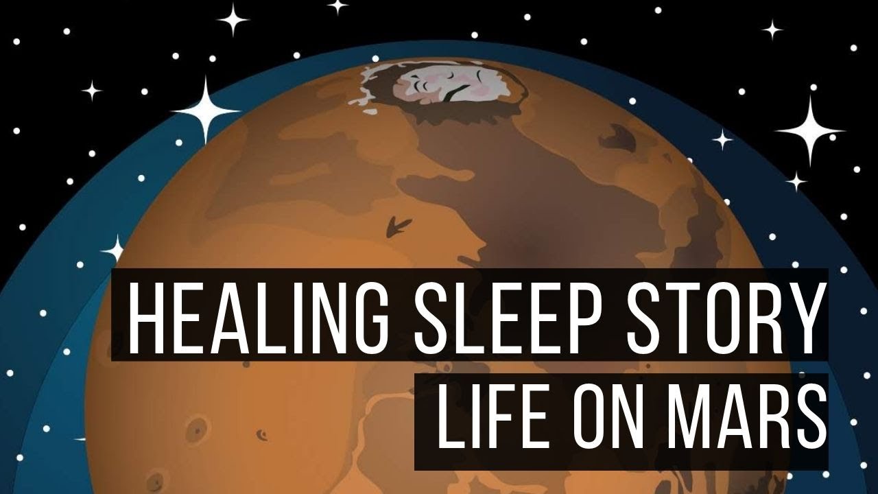 😴 Life on Mars 😴 SLEEP STORY FOR GROWN UPS 💤 - YouTube