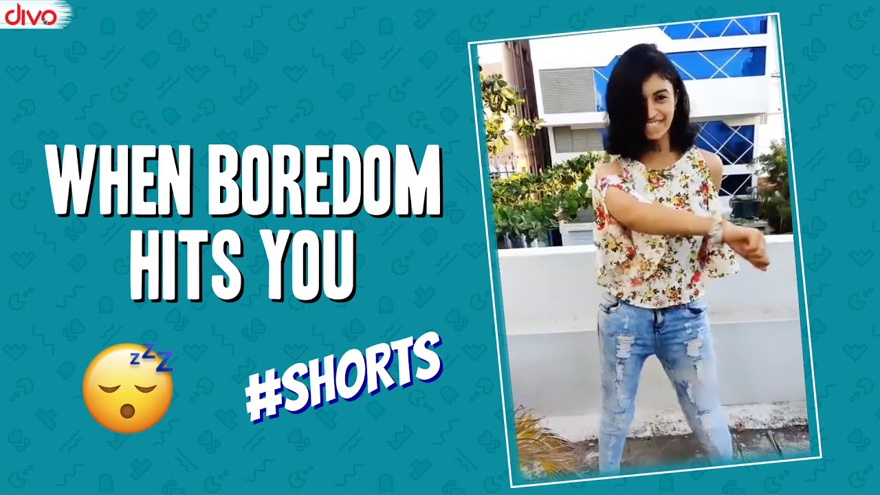 When Boredom Hits You shorts YouTube when-boredom-hits-you-shorts-youtube