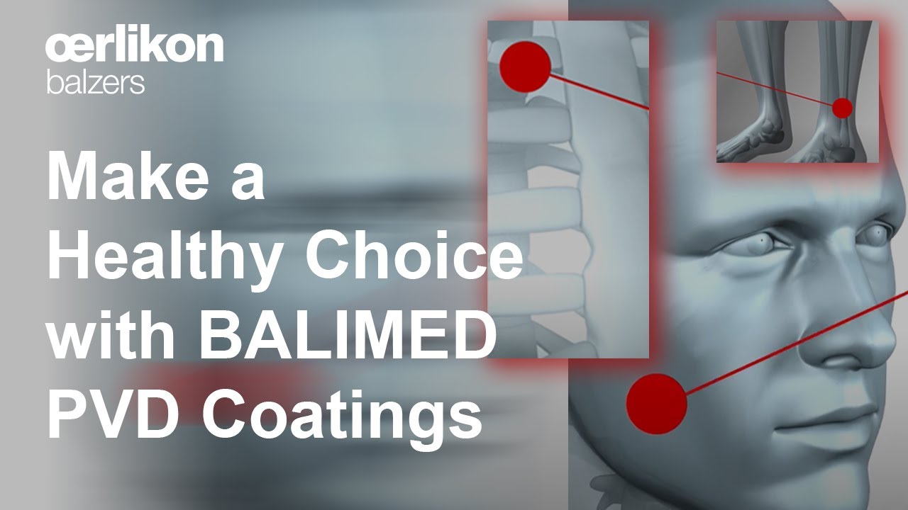 Make a Healthy Choice with BALIMED PVD Coatings from Oerlikon Balzers ...