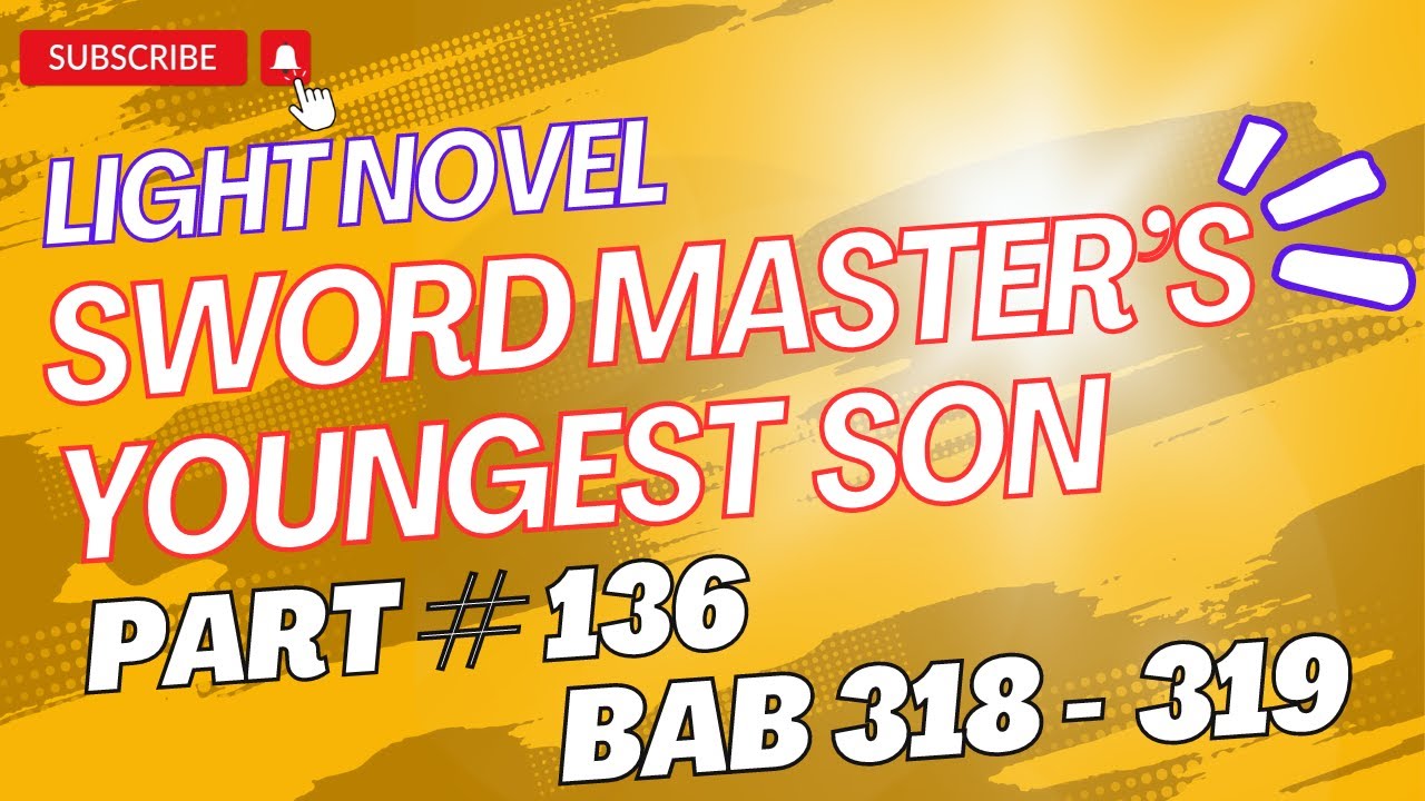 PART 136 LIGHT NOVEL BAB 318 - 319 || SERANGAN BALIK JOSHUA RUNCANDEL # ...