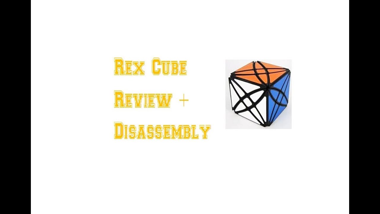 Rex Cube Review and Disassembly Tutorial - YouTube