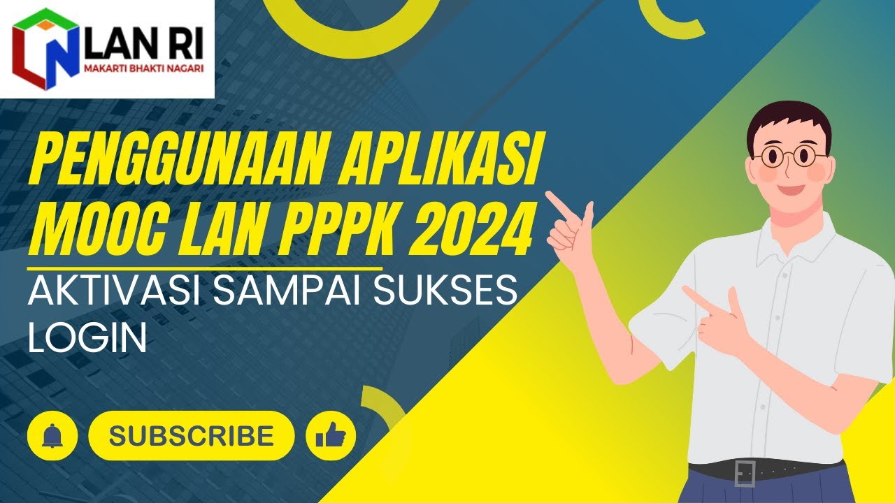 PENGGUNAAN APLIKASI MOOC LAN PPPK 2024 AKTIVASI SAMPAI SUKSES LOGIN ...