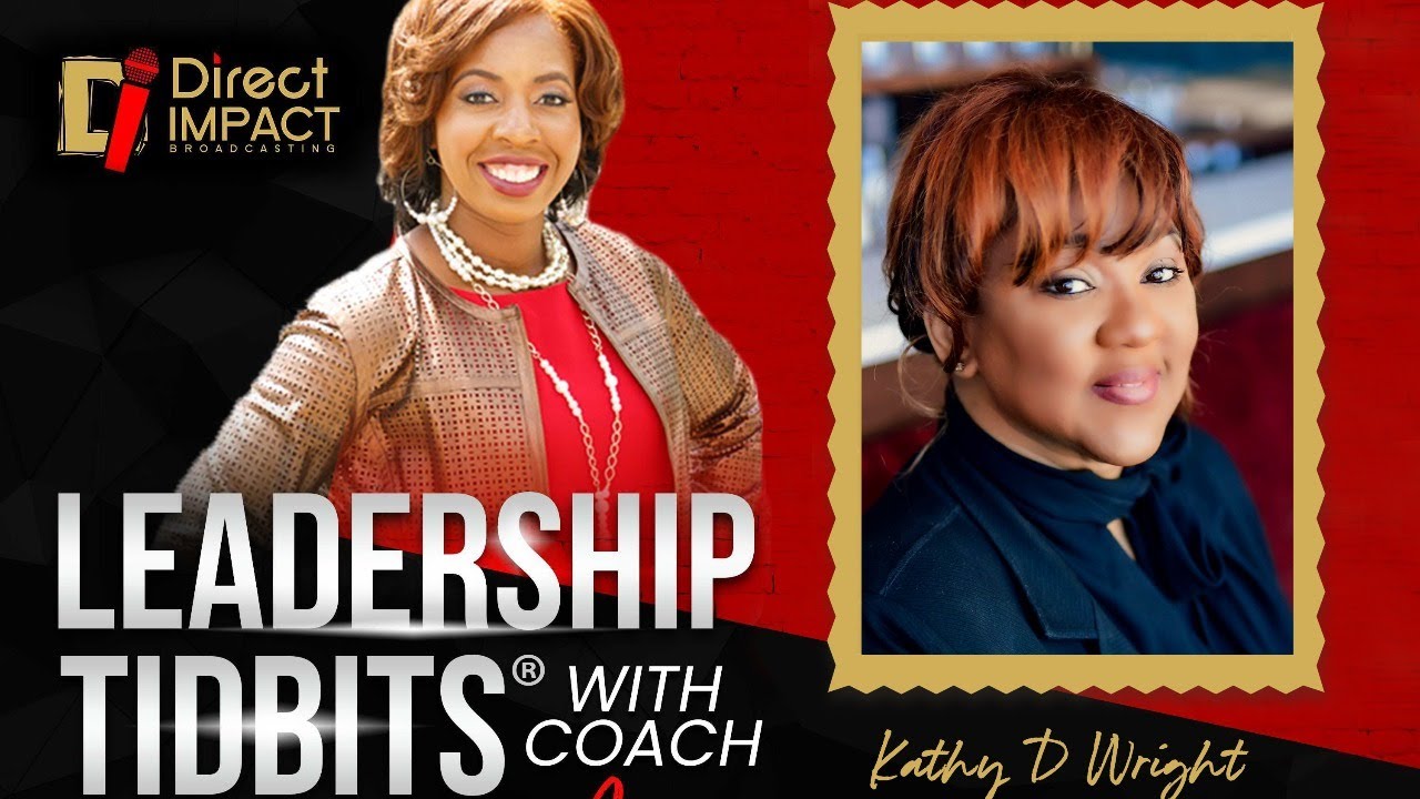Leadership Tidbits with Coach Tee Wilson - Kathy D. Wright - YouTube