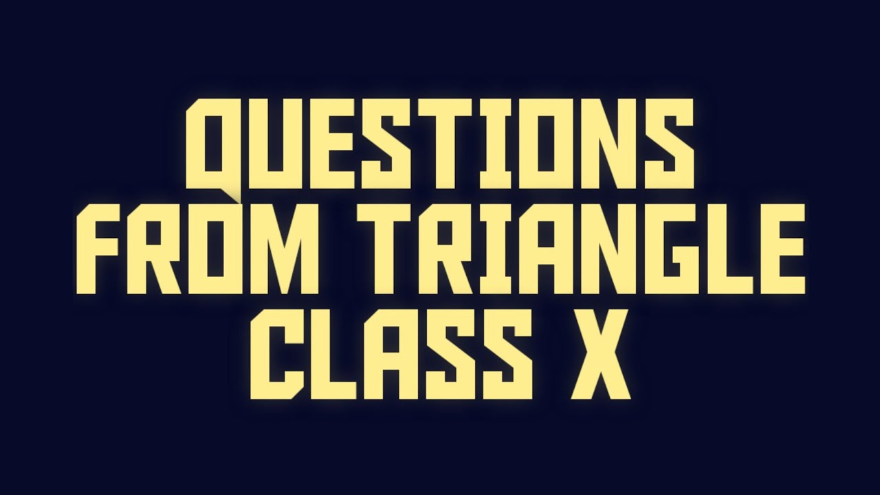 Triangles questions class X from NCERT - YouTube