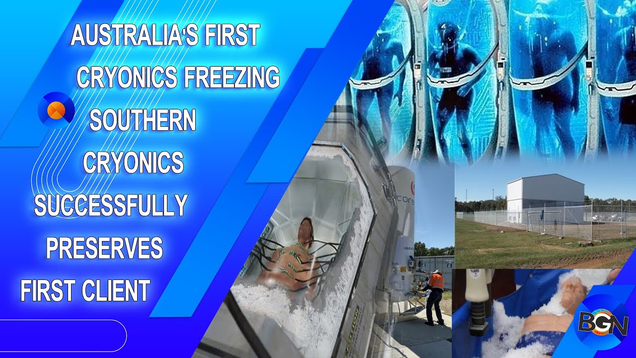 Southern Cryonics Freezes First Client: A New Era in Preservation in ...